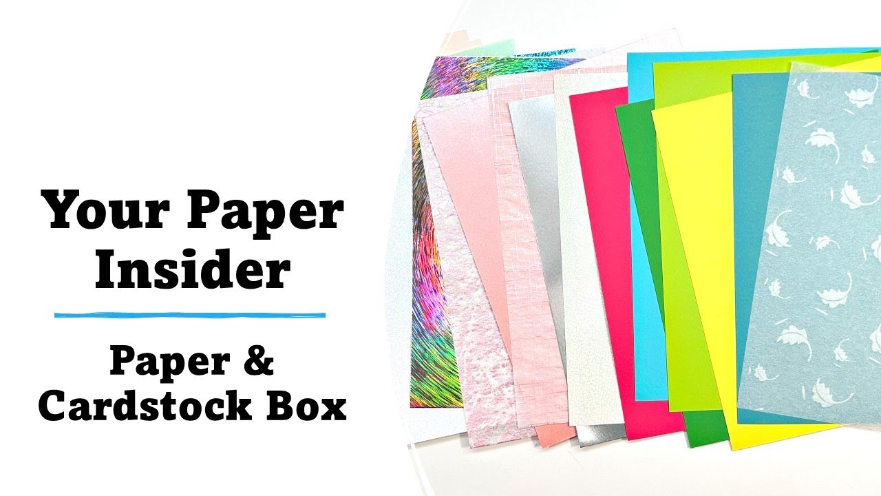 Your Paper Insider | Paper & Cardstock Box - YouTube