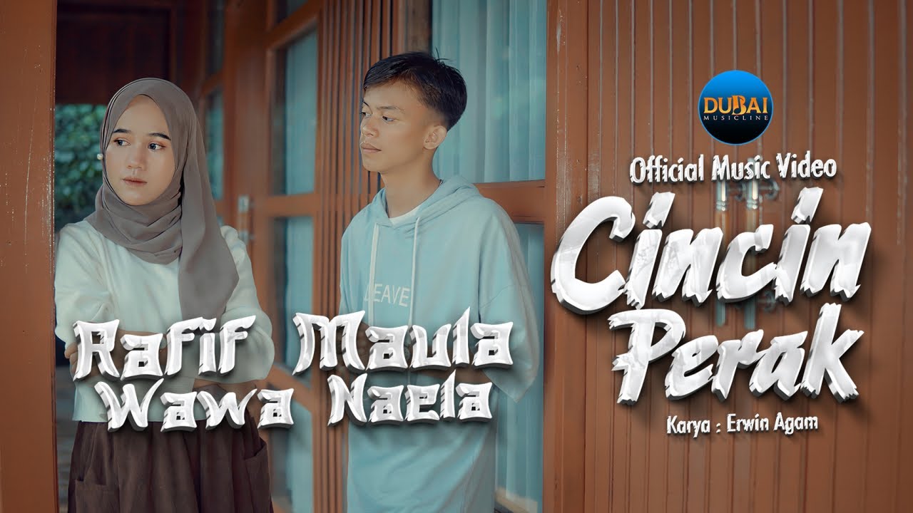 Rafif Maula Ft. Wawa Naela - Cincin Perak (Official Music Video) - YouTube