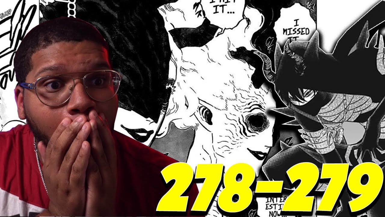 WE BACK!!! THE HYPE IS REAL!! BLACK CLOVER CH. 278-279 REACTION! - YouTube