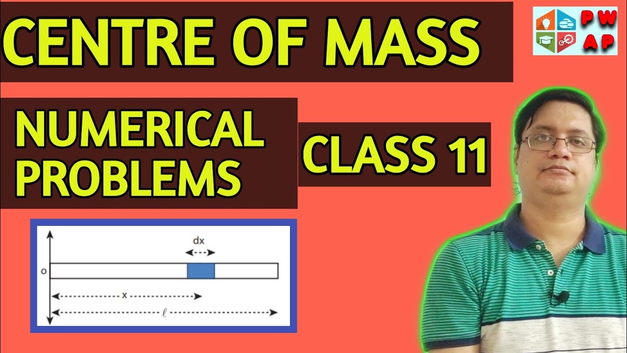 CENTRE OF MASS : NUMERICALS | THIN UNIFORM ROD | CLASS 11 - YouTube