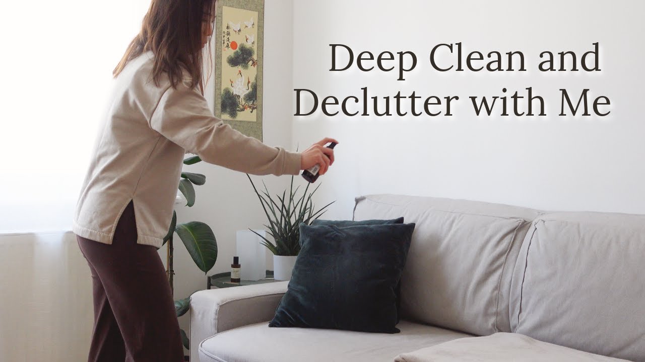 Declutter and Deep Clean With Me | Realistic and Satisfying Spring ...