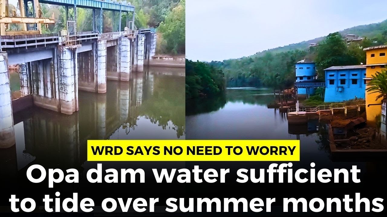 Opa dam water sufficient to tide over summer months. WRD says no need ...