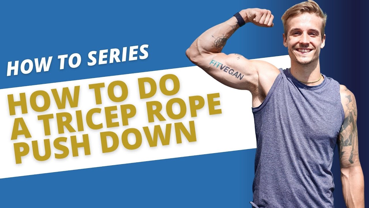 How to do a tricep rope push down - YouTube