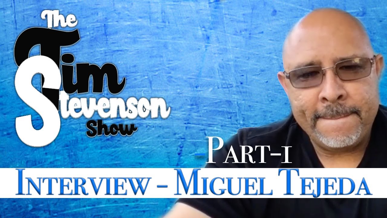 The Tim Stevenson Show - Miguel Tejeda Part 1 - YouTube
