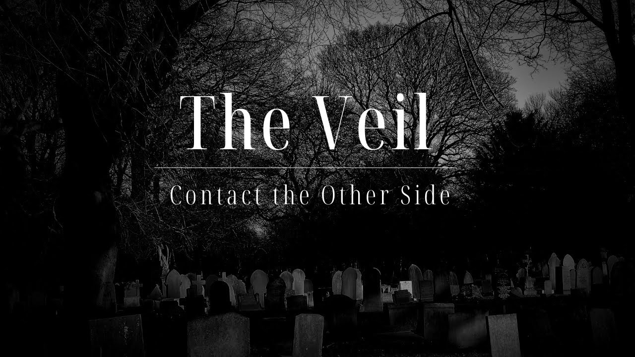 The Veil & Contacting the Other Side #theveil #halloween #ancestors ...