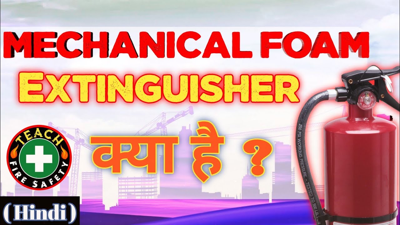 #Extinguisher : Mechanical Foam Fire Extinguisher ( Hindi ) - YouTube