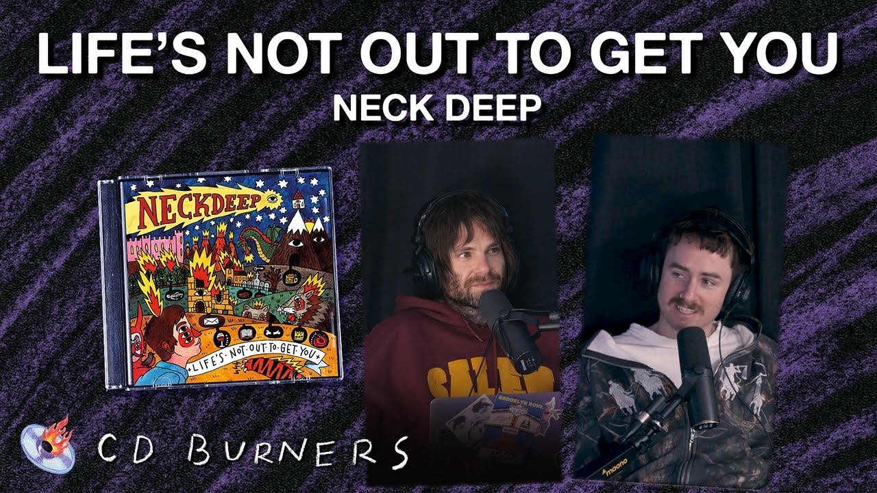 Generic Pop Punk | Life's Not Out To Get You by Neck Deep | CD Burners ...