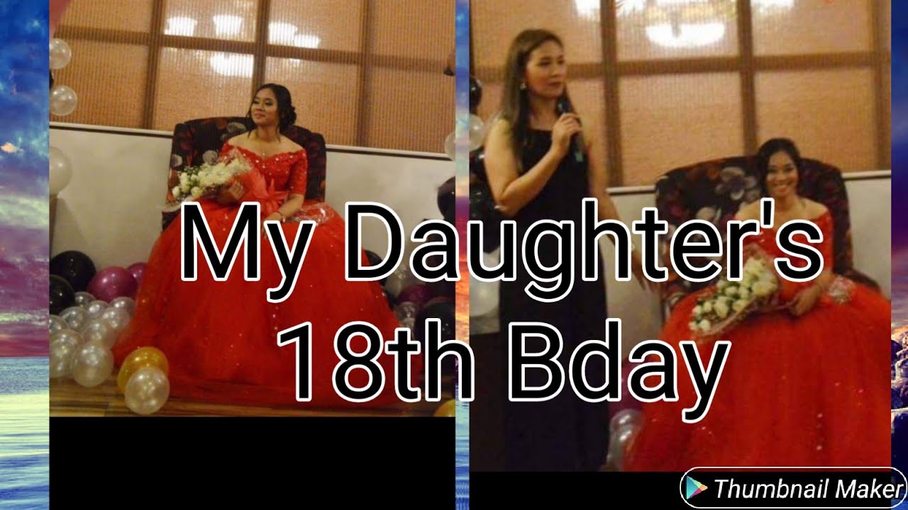 My Daughter s 18th Birthday YouTube My Daughter s 18th Birthday YouTube