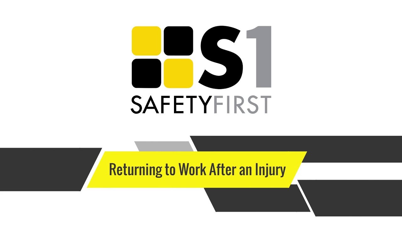 Returning to Work After an Injury - Safety First Safety Basics - YouTube