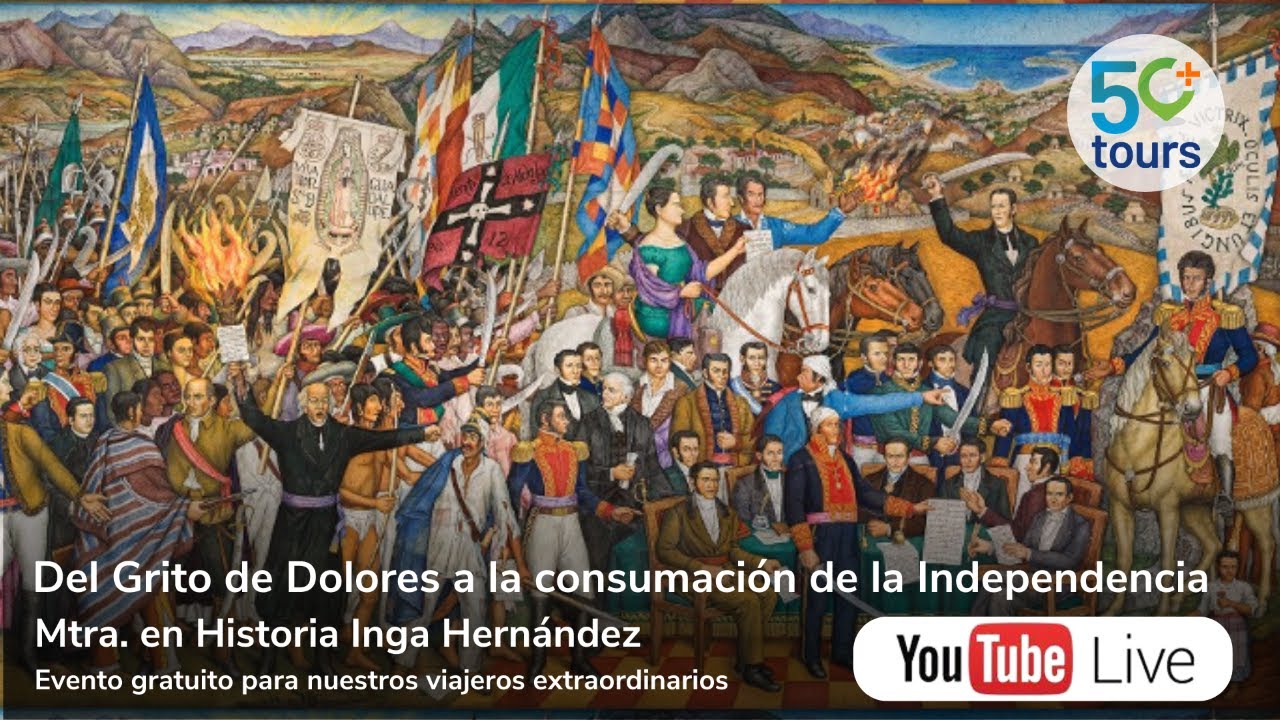 "Del grito de Dolores a la consumación de la Independencia 1810-1821 ...