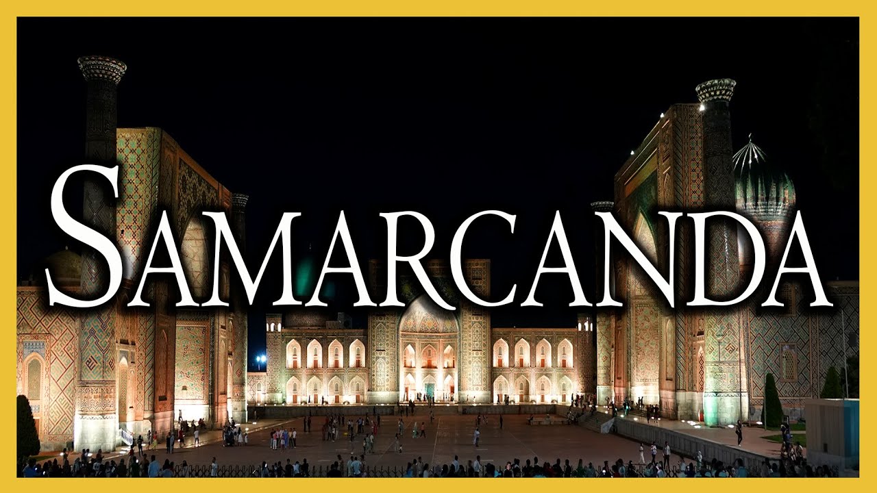 SAMARCANDA en 4K Ultra HD | La Perla de la Ruta de la Seda - YouTube