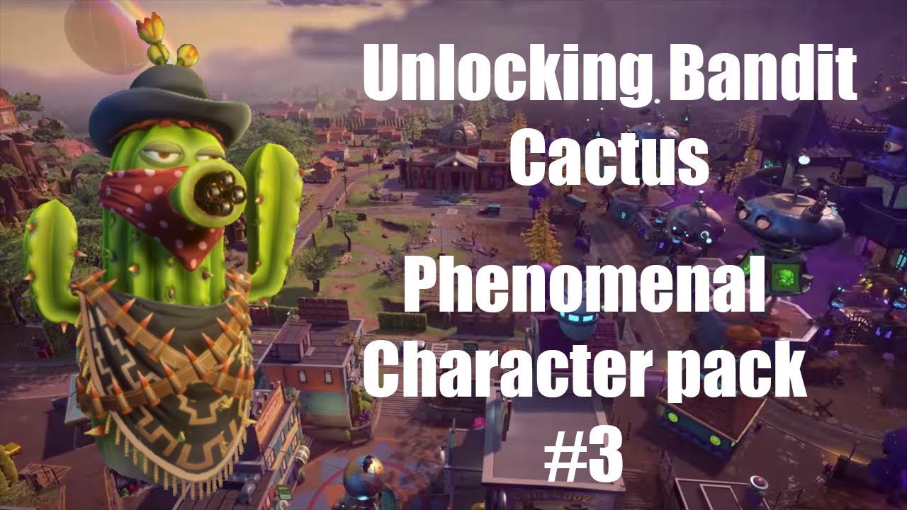 Unlocking Bandit Cactus in Garden Warfare 2 - YouTube