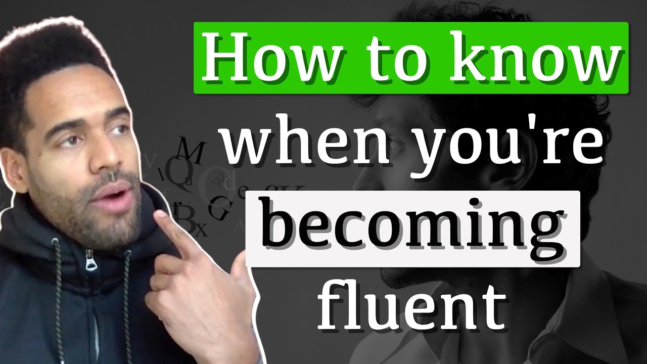 7 Signs You re Becoming Fluent In A New Language YouTube 7-signs-you-re-becoming-fluent-in-a-new-language-youtube