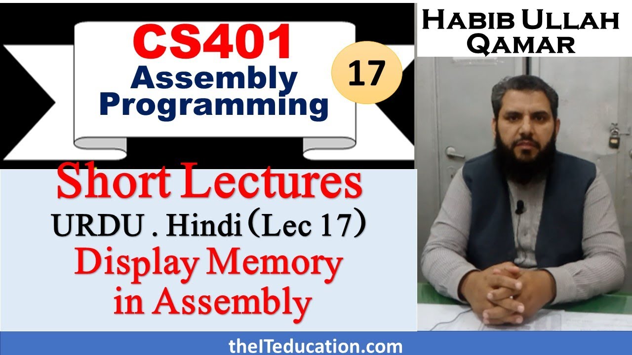 Cs401 Short Lecture 17 Display Memory In Computer Architecture And Assembly Programming