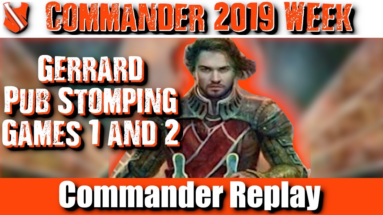 Gerrard Weatherlight Hero Pub Stomping Games 1 and 2 vs Child of Alara ...