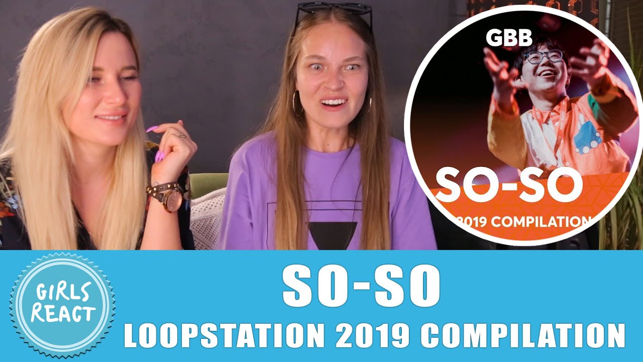 Girls React SO SO Grand Beatbox Battle Loopstation 2019 Compilation Girls React SO SO Grand Beatbox Battle Loopstation 2019 Compilation