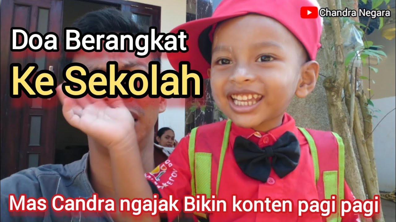 Doa Berangkat ke sekolah Chandra Negara (Kb Isykarima) - YouTube
