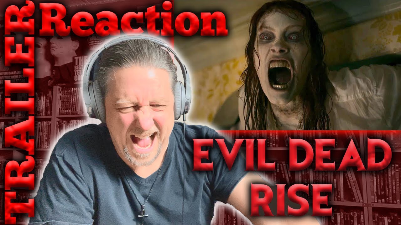 Evil Dead Rise (2023) - Trailer Reaction - YouTube