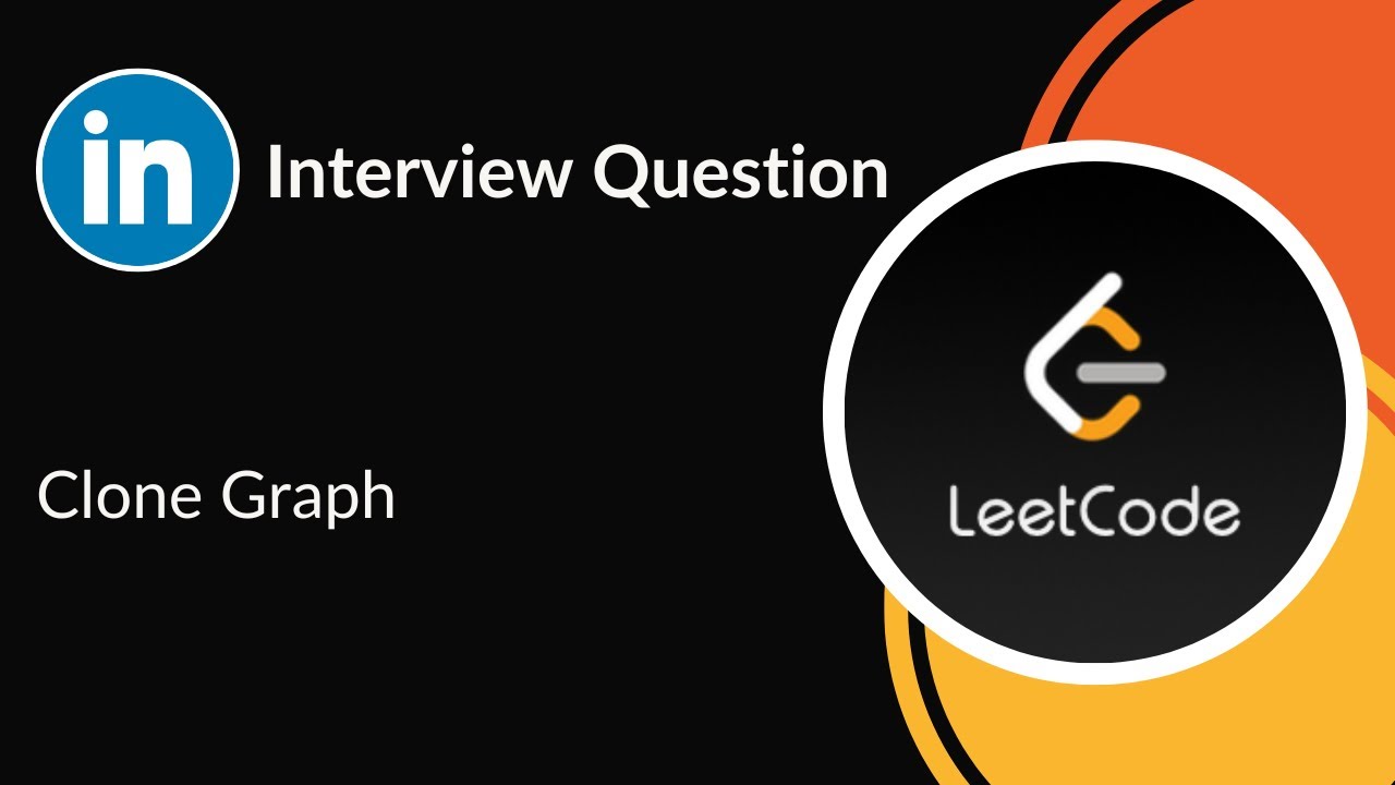 Clone Graph Graph Linkedin Interview Question Leetcode 133 C 0436