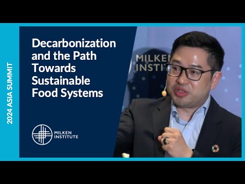 Decarbonization and the Path Towards Sustainable Food Systems | Asia Summit 2024 - YouTube