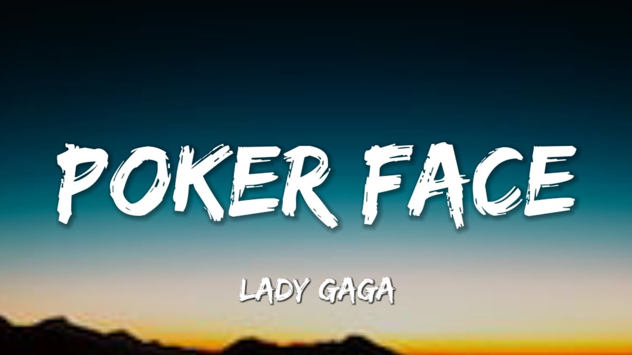 Lady Gaga - Poker Face (Lyrics) - YouTube