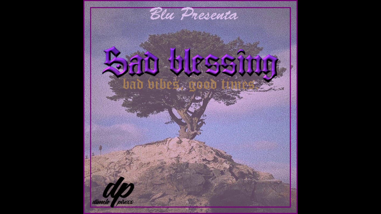 Blu-Sad Blessing(Audio Official) - YouTube