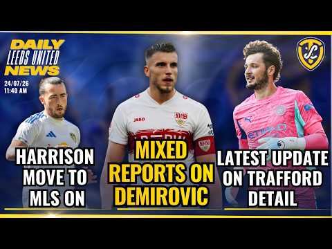 Trafford Talks Advance, Mixed Demirovic Reports, Perri Nears Torino, Leeds United News