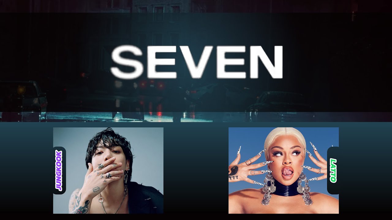 Jung Kook (정국) - 'SEVEN (feat. Latto)' (Explicit Ver.) Lyrics - YouTube