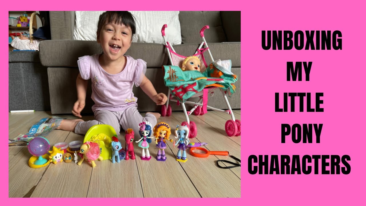 Unboxing My Little Pony Characters || Awesome Lexi Vlogs 2022 - YouTube