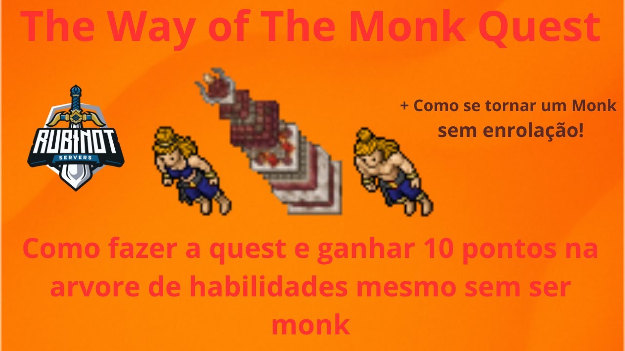 Tutorial The Way of The Monk (ATÉ SEM SER MONK) e ganhe 10 pontos na ...