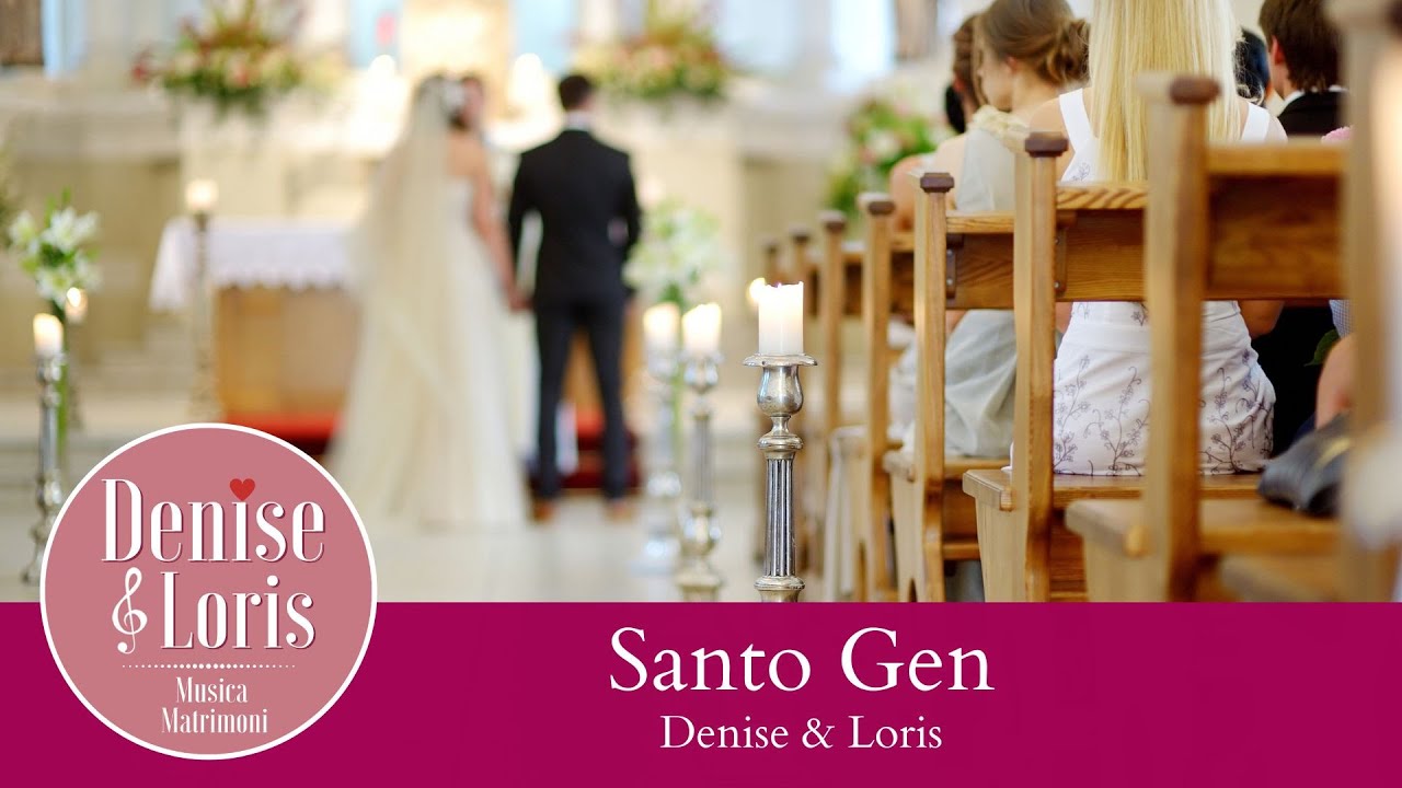 SANTO GEN (Gen Rosso e Gen Verde) - Denise & Loris musica matrimoni ...