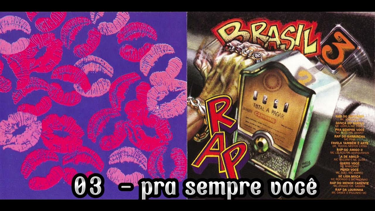 Rap Brasil 3 - 03 Pra sempre você - YouTube