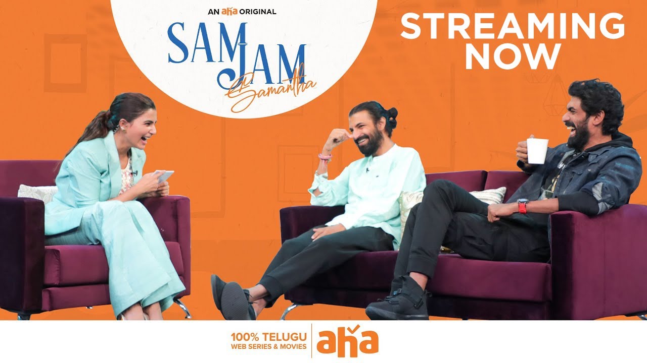 Sam Jam Episode 2 Streaming Now | Samantha Akkineni | Rana Daggubati ...