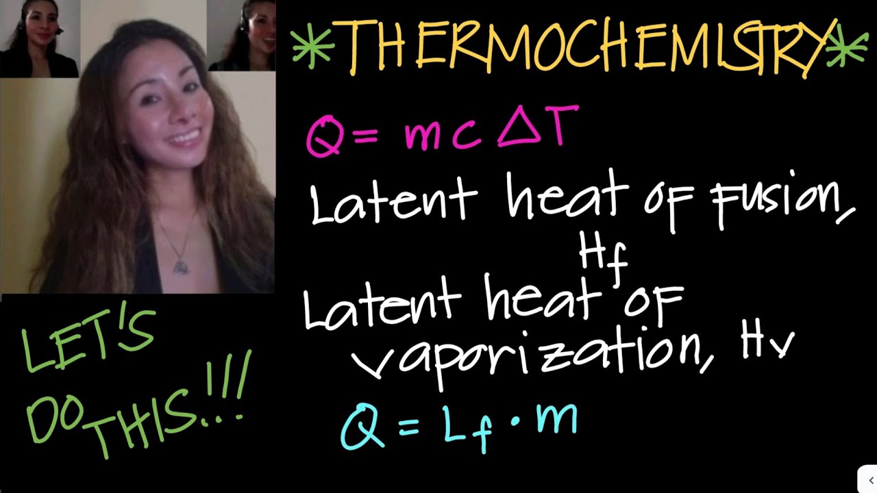 CHEMISTRY: THERMOCHEMISTRY (HEAT OF FUSION, HEAT OF VAPORIZATION ...