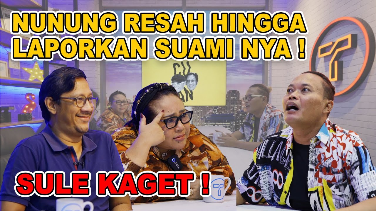 SULE ANDRE KAGET! NUNUNG LAPORKAN SUAMI NYA | CURCOL - Curhat Colongan ...