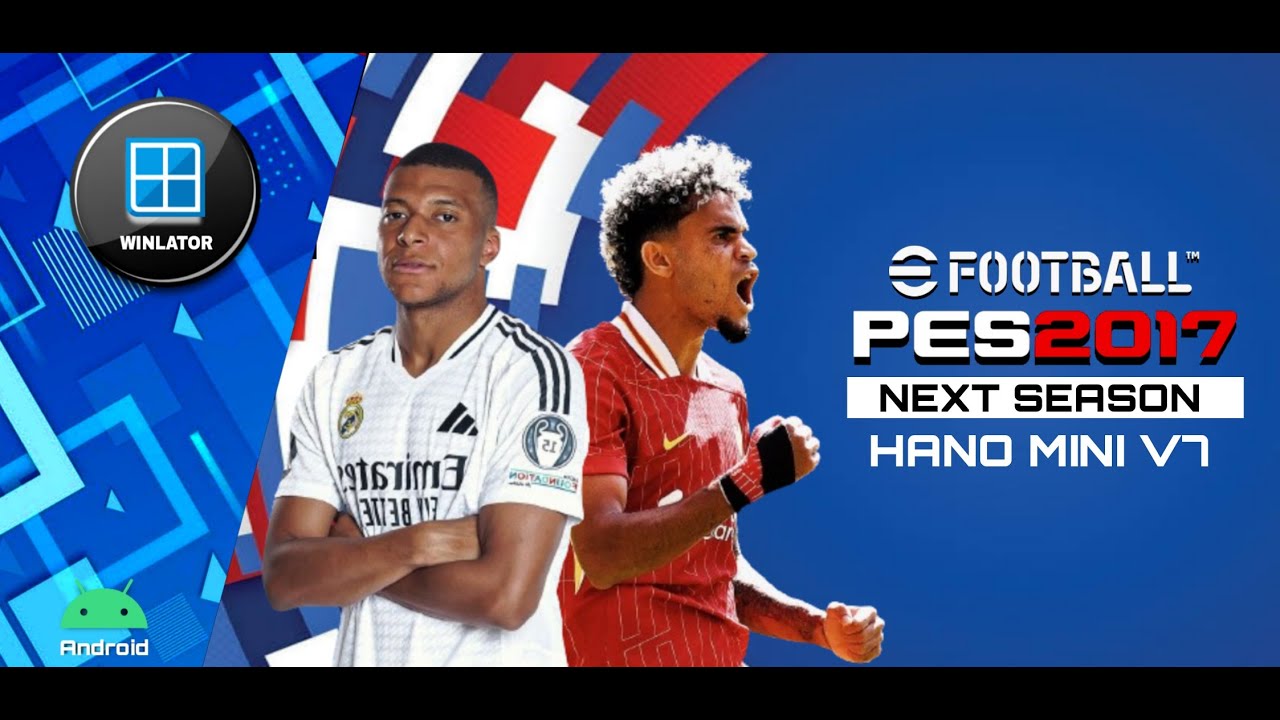 PES 2017 NEXT SEASON 2025 HANO MINI V7 PATCH PC Winlator Android (No ...