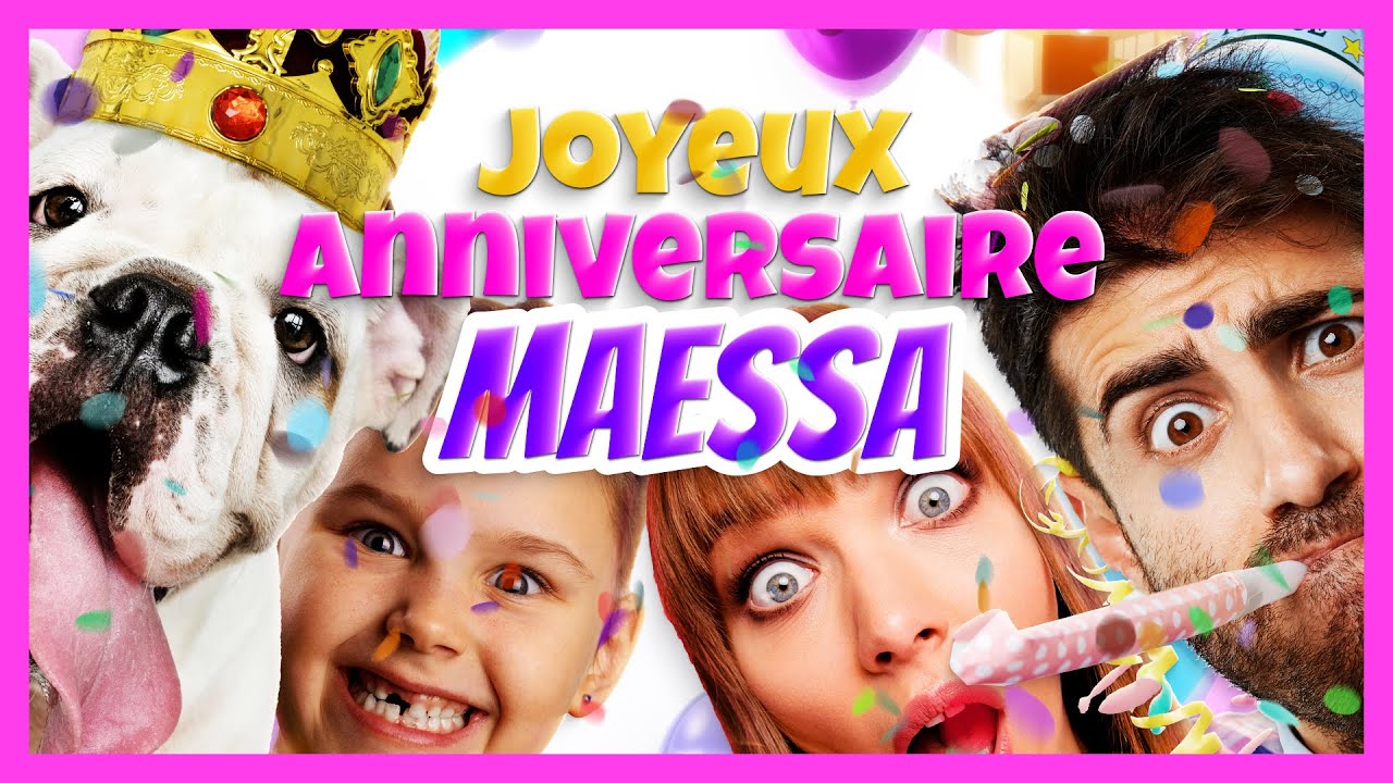 🎂 Joyeux Anniversaire Maessa 🎵 Vidéo délirante à offrir ! 🤣 - YouTube