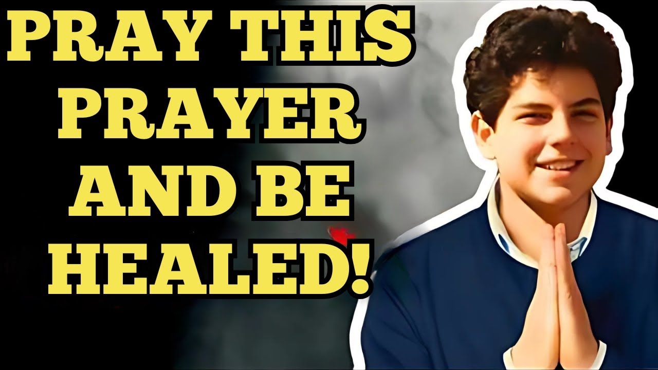 Prayer To Carlo Acutis Youtube