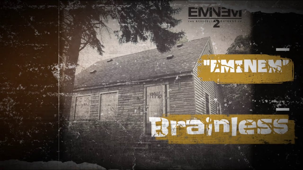 Youtube Eminem Brainless