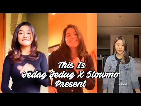 Jedag Jedug X Slowmo Viral Tiktok | Versi Cewe