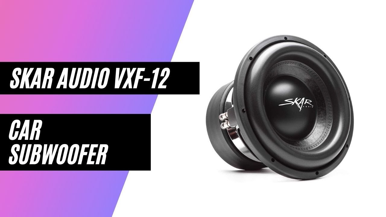 Skar Audio VXF-12 D4 Car Subwoofer Review - YouTube