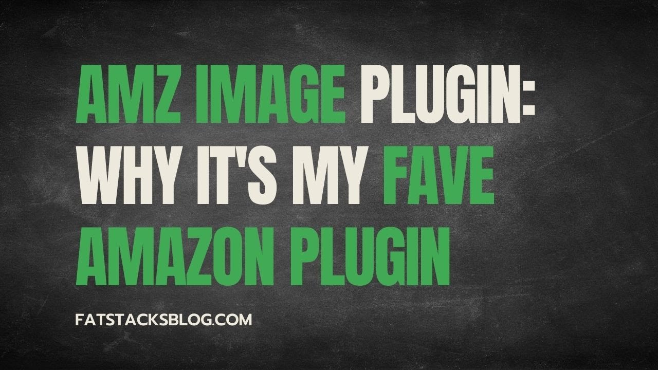AMZ Image Plugin Review: Why It's My Fave Amazon Plugin - YouTube