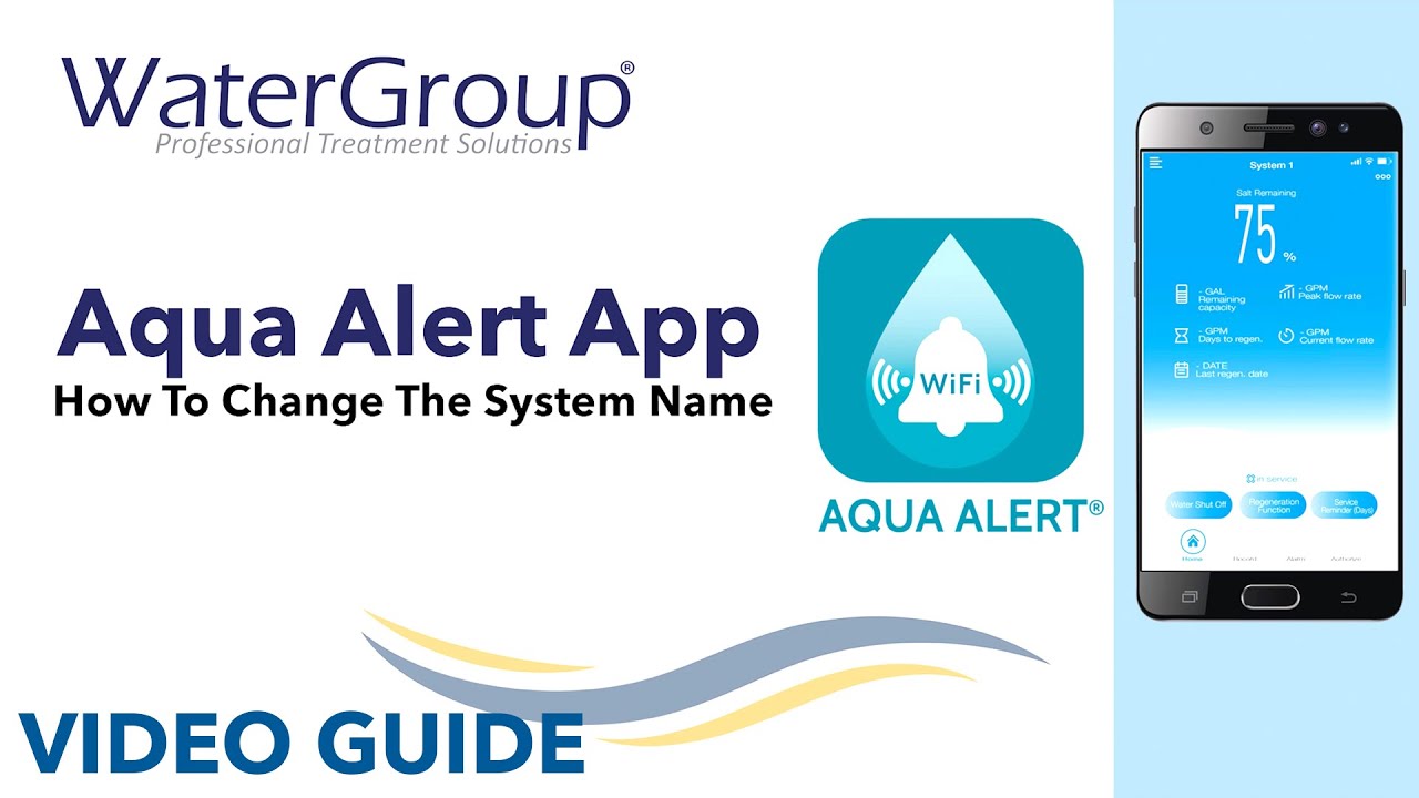Aqua Alert App: How To Change The System Name | Step By Step Guide ...