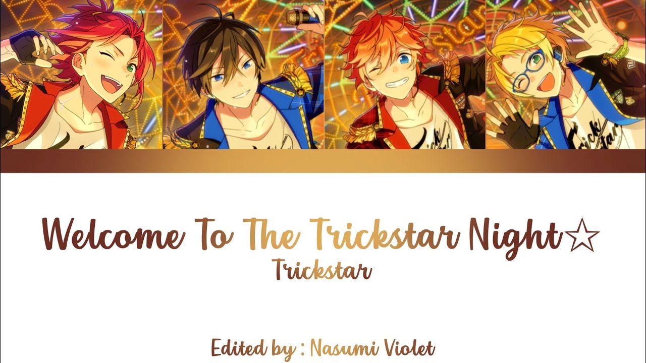【ES】 Welcome To The Trickstar Night☆ - Trickstar 「KAN/ROM/ENG/IND ...