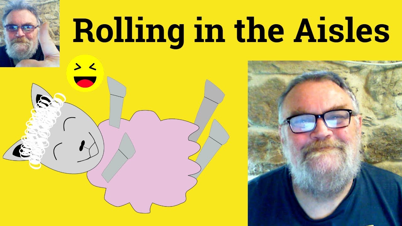 😎 Rolling in the Aisles Meaning - Rolling in the Aisles Defined ...