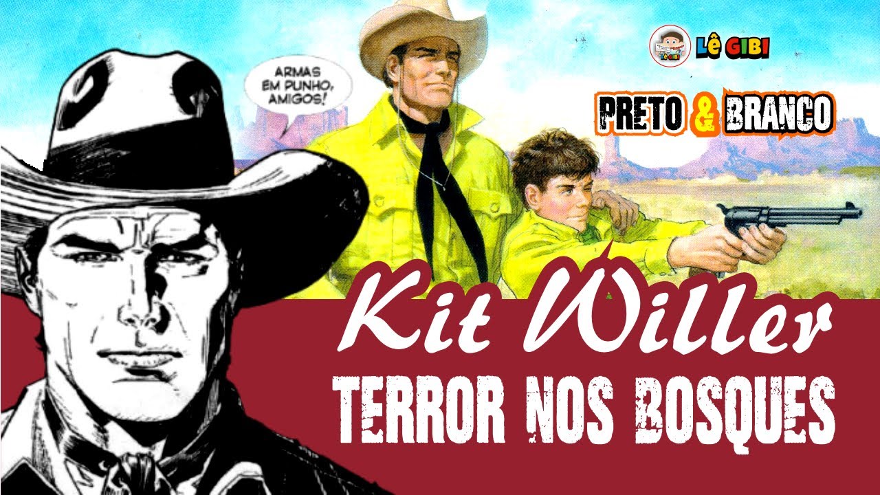 KIT WILLER, FILHO DE TEX WILLER - TERROR NOS BOSQUES - Lê Gibi #80 ...