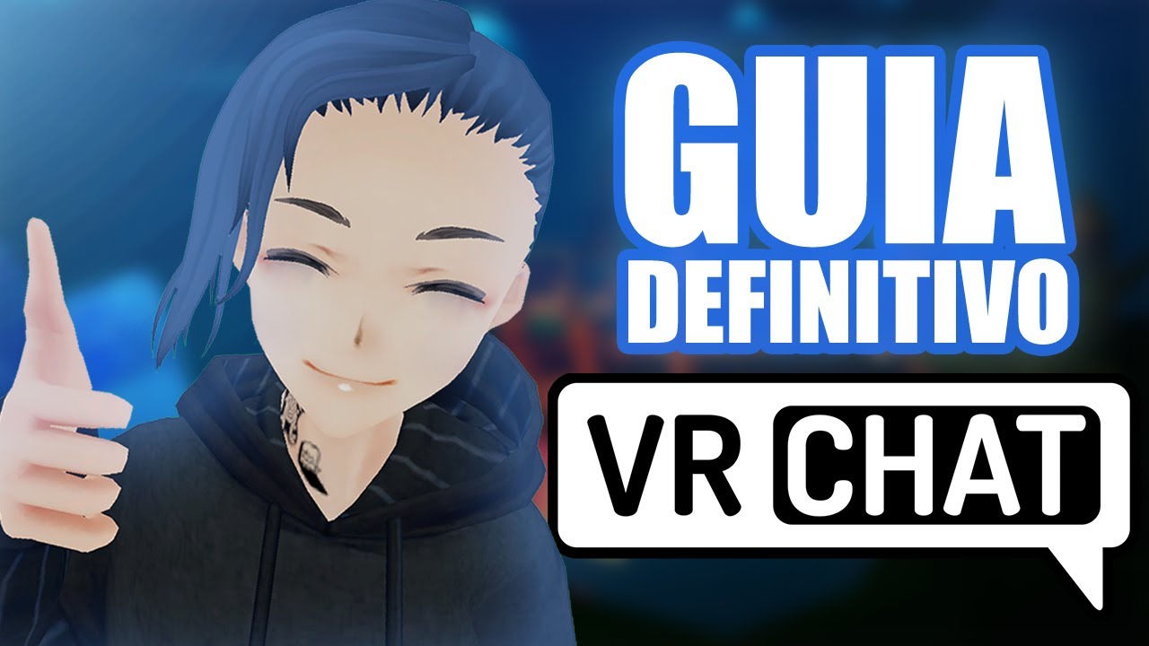 O GUIA DEFINITIVO DE VRCHAT! VR e Desktop! - VRChat 2021 - YouTube