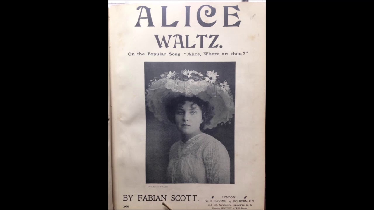 FABIAN SCOTT Alice waltz 1904 - YouTube