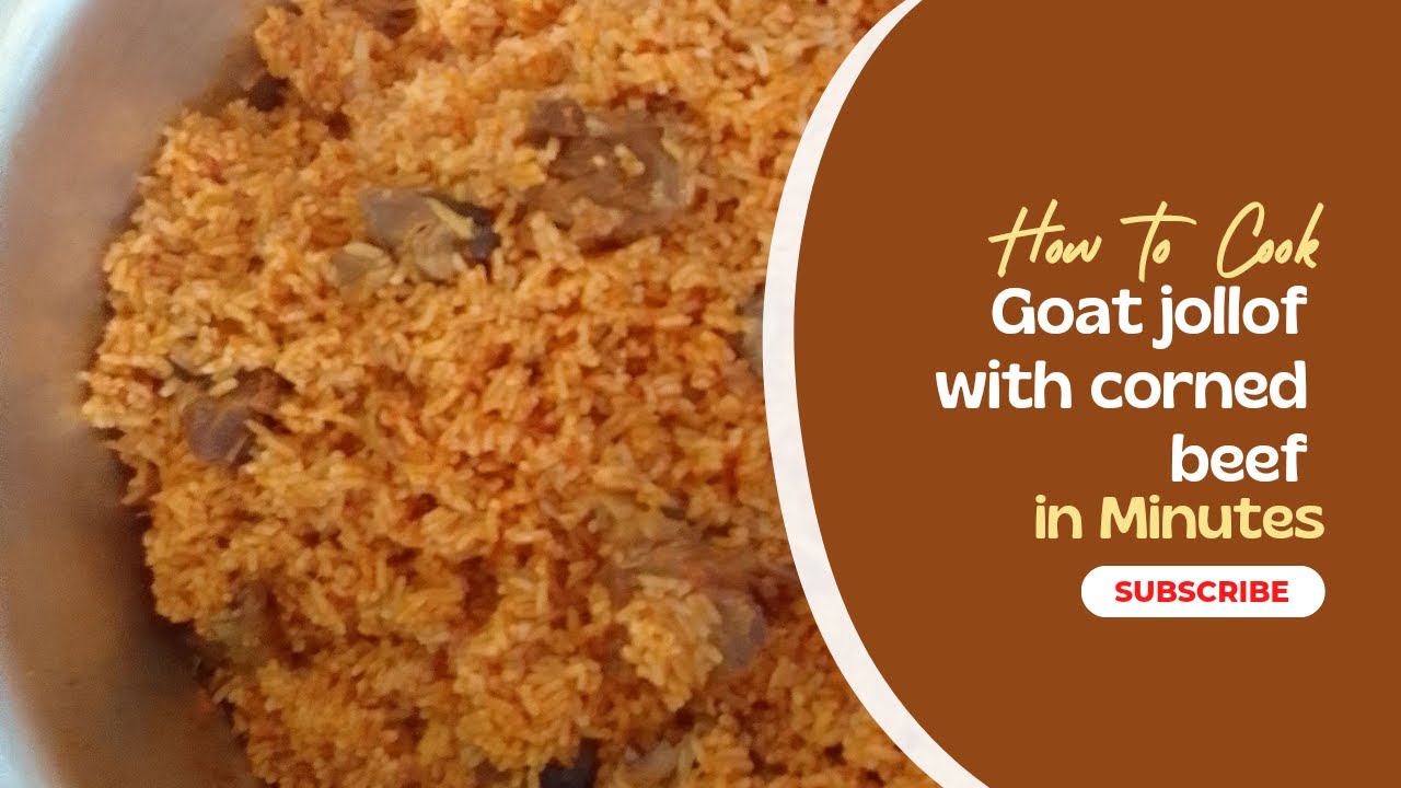 How To Cook Goat Jollof With Corned Beef In Minutes - YouTube
