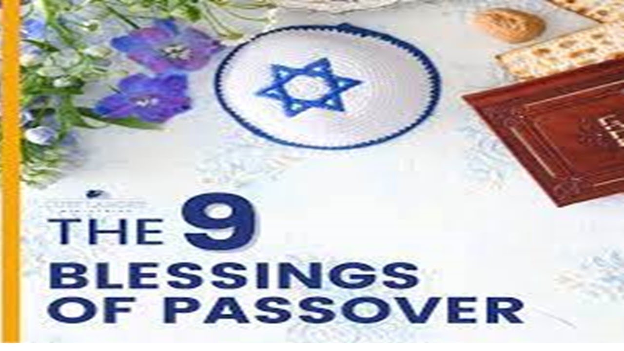 The Nine Blessings of Passover - YouTube
